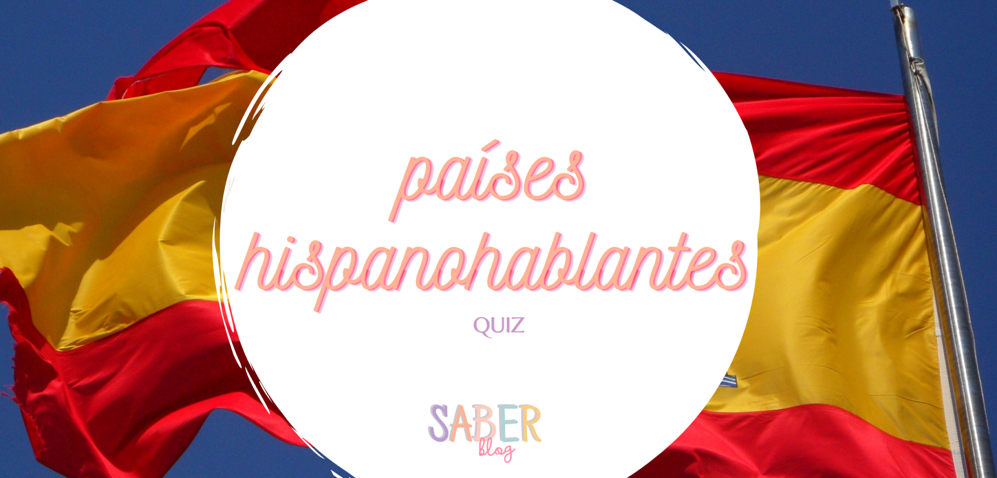 Los países hispanohablantes: quiz - Saber Blog